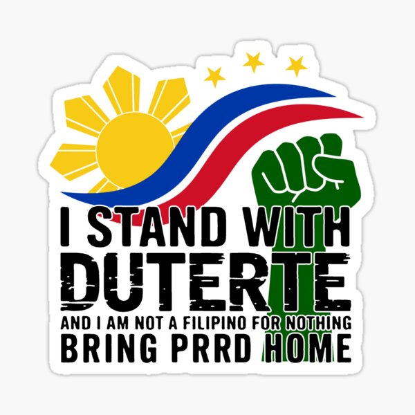 "I Stand with Duterte and I Am Not a Filipino For Nothing - Bring PRRD ...
