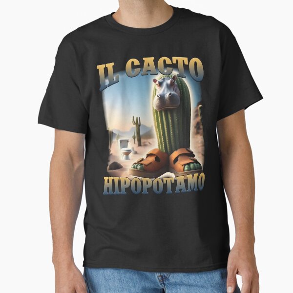 "IL Cacto Hipopotamo Funny Italian Brainrot Meme" Classic T-Shirt for ...