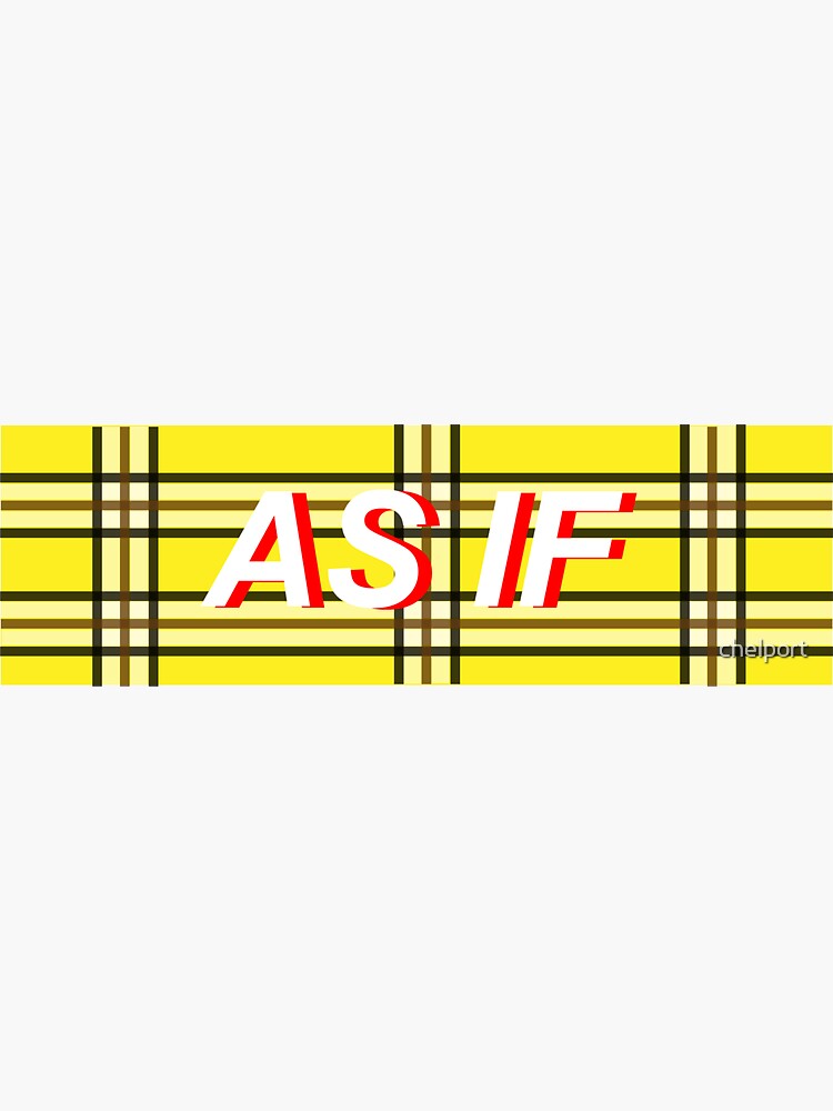 "As If" Sticker for Sale by chelport | Redbubble