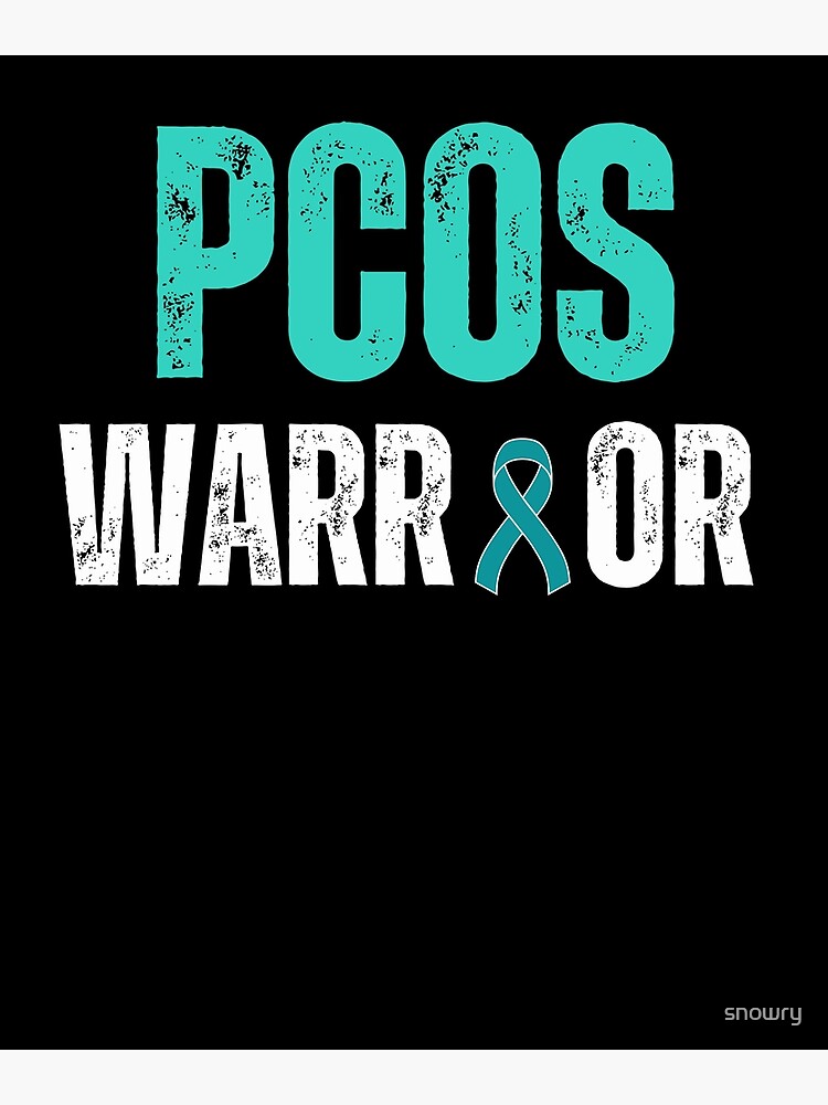 "PCOS warrior Polycystic Ovary Syndrome awareness support" Poster for ...
