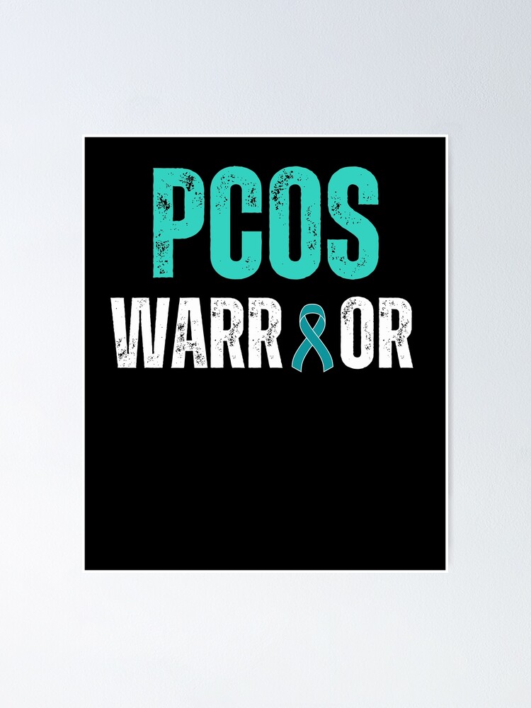 "PCOS warrior Polycystic Ovary Syndrome awareness support" Poster for ...