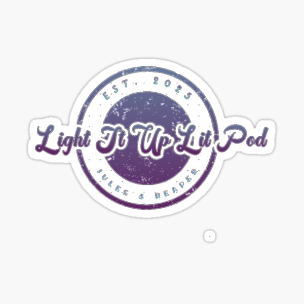 "Light It up Lit Pod Logo" Sticker for Sale by ReaperGirl2023 | Redbubble