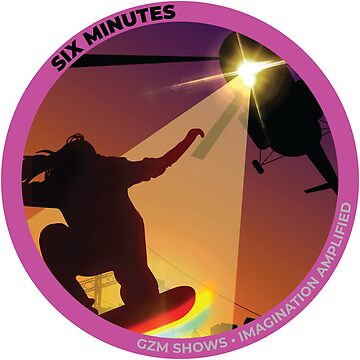 "Six Minutes Official Sticker" Sticker for Sale by GZMShows | Redbubble