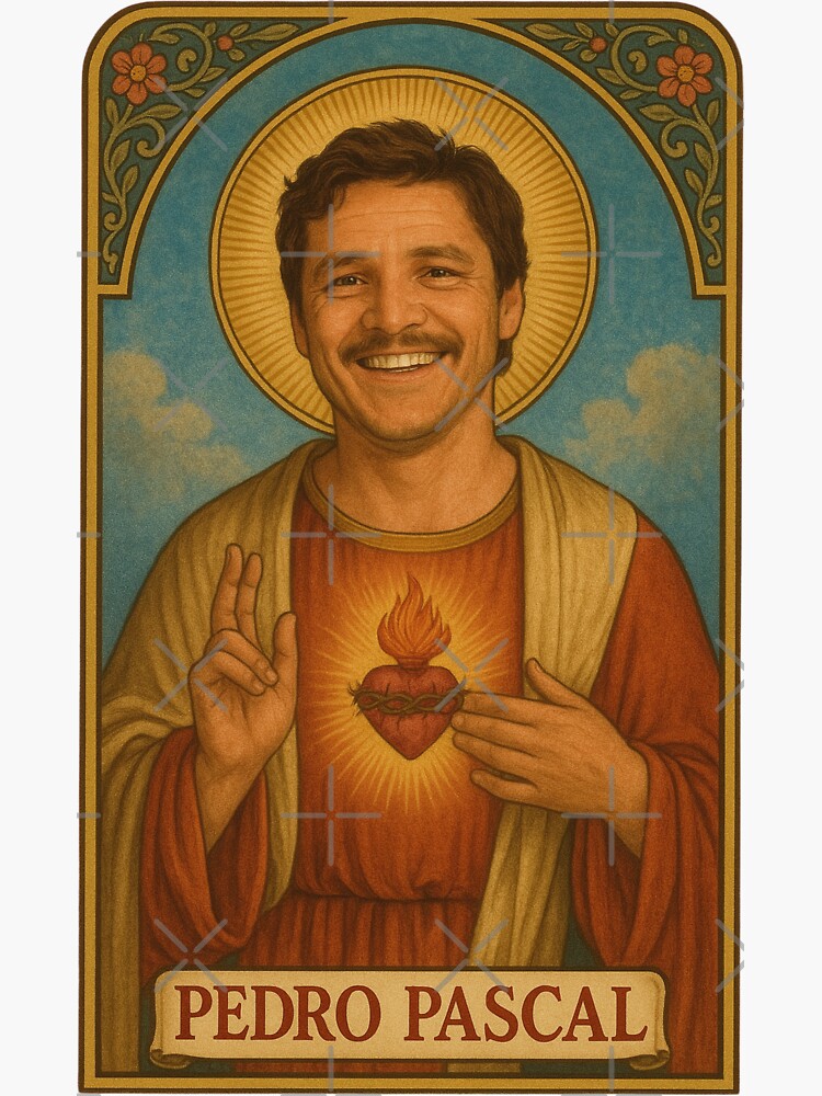 "Saint Pedro Pascal – Protector of Chaotic Good Vibes" Sticker for Sale ...