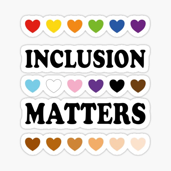 "Inclusion Matters " Sticker for Sale by IdeasForArtists | Redbubble
