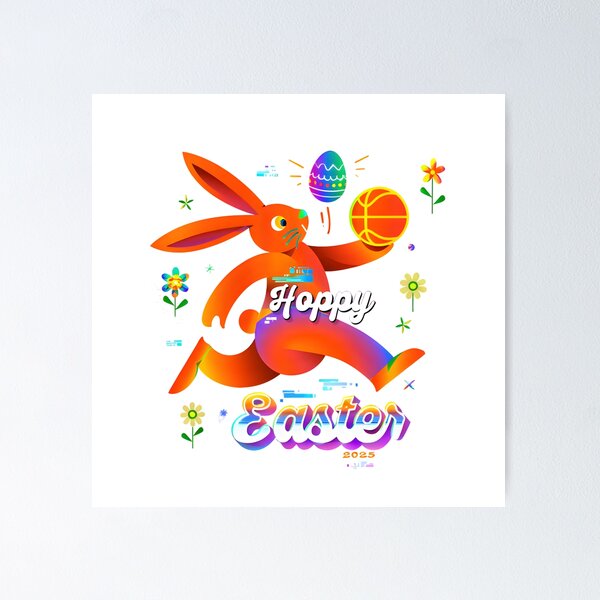 "Hoppy Easter 2025: Bunny Basketball Fun Digital Design" Poster for ...