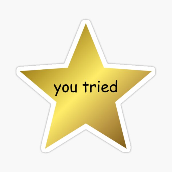 "you tried star meme" Sticker for Sale by stoned-white | Redbubble