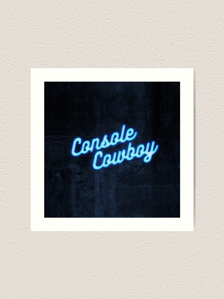 "Console Cowboy" Art Print by 7115 | Redbubble