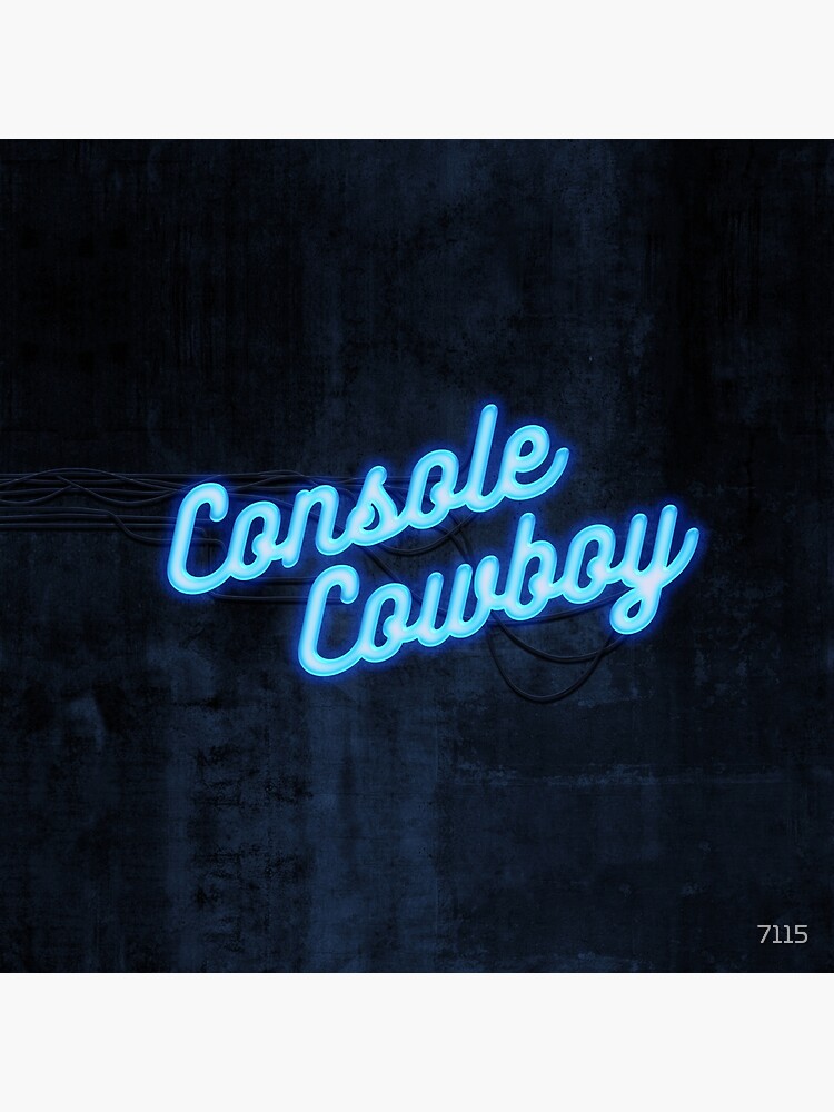 "Console Cowboy" Art Print by 7115 | Redbubble