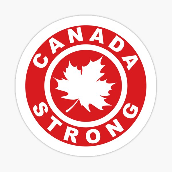"Canada Strong" Sticker for Sale by PatriotCreation | Redbubble