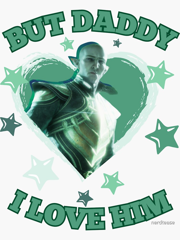 "Daddy I love Solas" Sticker for Sale by nerdtease | Redbubble
