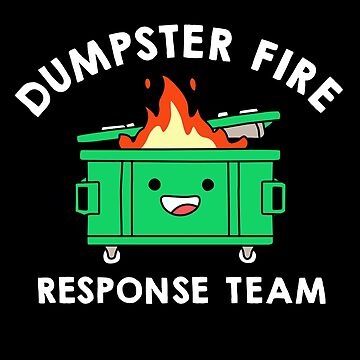 "Dumpster Fire Response Team" Sticker for Sale by NQArtist | Redbubble