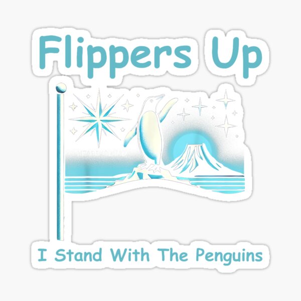 "Flippers Up I Stand With The Penguins" Sticker for Sale by Spaceslafr ...
