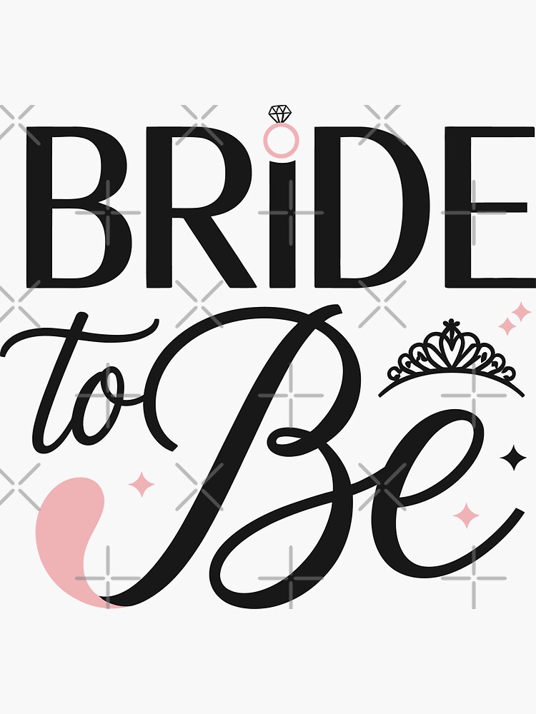 "Bride to Be – Cute Bachelorette Party" Sticker for Sale by ...