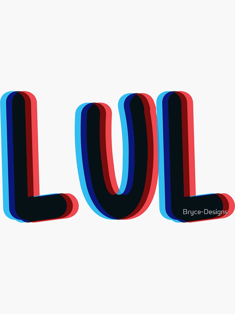 "LUL" Sticker for Sale by Bryce-Designs | Redbubble