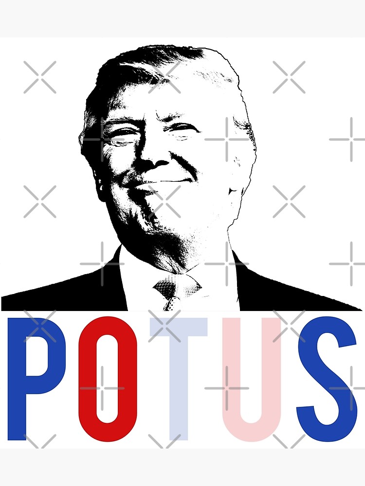 "POtuS" Poster by stoopiditees | Redbubble