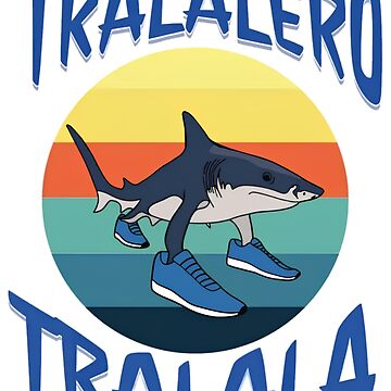 "tralalero tralala" Sticker for Sale by RobertSportwear | Redbubble
