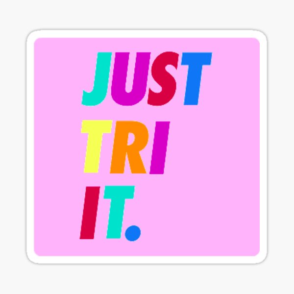 "just tri it " Sticker for Sale by alliezannino | Redbubble
