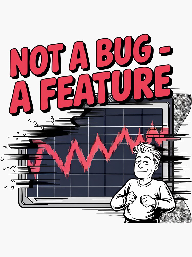 "Not a Bug – A Feature Funny Programming Meme " Sticker for Sale by ...