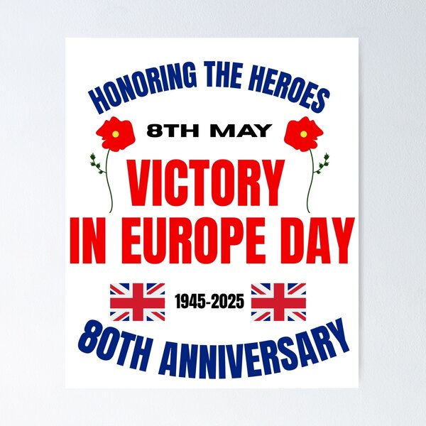 "VE day 80th anniversary 2025 V E Day" Poster for Sale by Minimalismat ...