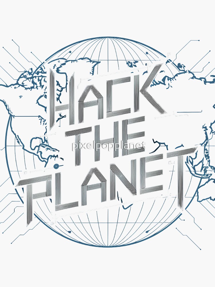"Hack The Planet Art – Futuristic Cybersecurity Globe Design for ...
