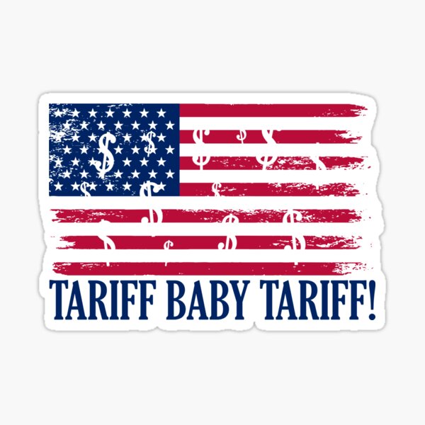 "Tariff Baby Tariff American Flag Funny Trump Tariff Gear" Sticker for ...