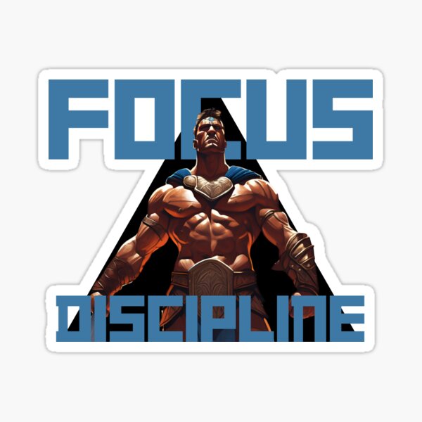 "Focus & Discipline" Sticker for Sale by Mako71 | Redbubble
