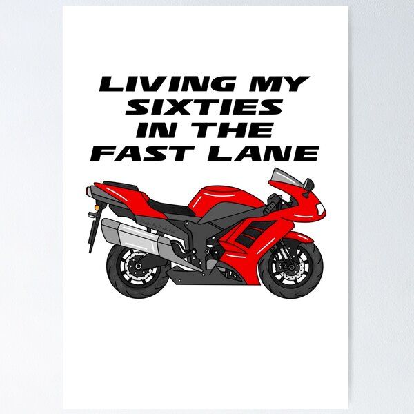 "Motorbike 60th Birthday, Living My Sixties In The Fast Lane" Poster ...
