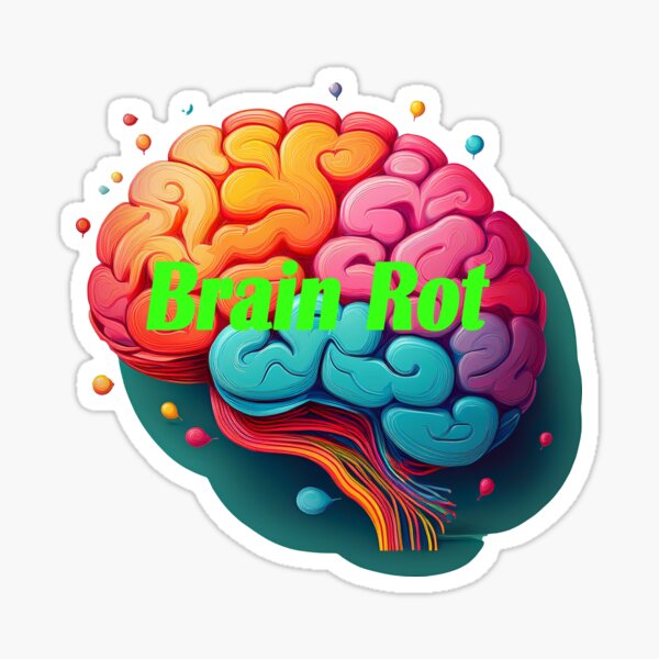 "Brain Rot - Funny Gen Alpha Slangs" Sticker for Sale by Sharetogether ...