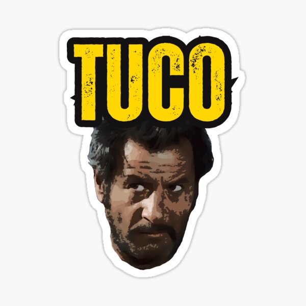 "Tuco" Sticker for Sale by UNK-Fatigues | Redbubble