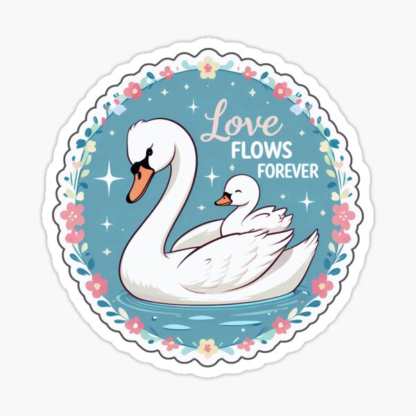 "Mother's Day : Swan "Love flows forever"" Sticker for Sale by Nuist25 ...