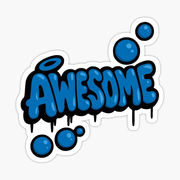 "Printable Awesome Drip Design" Sticker for Sale by Yawkel | Redbubble