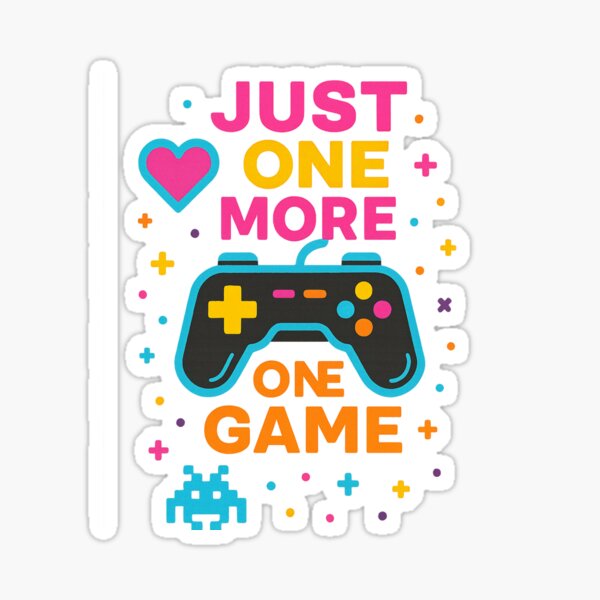"Just One More" Sticker for Sale by Michelangelo22T | Redbubble