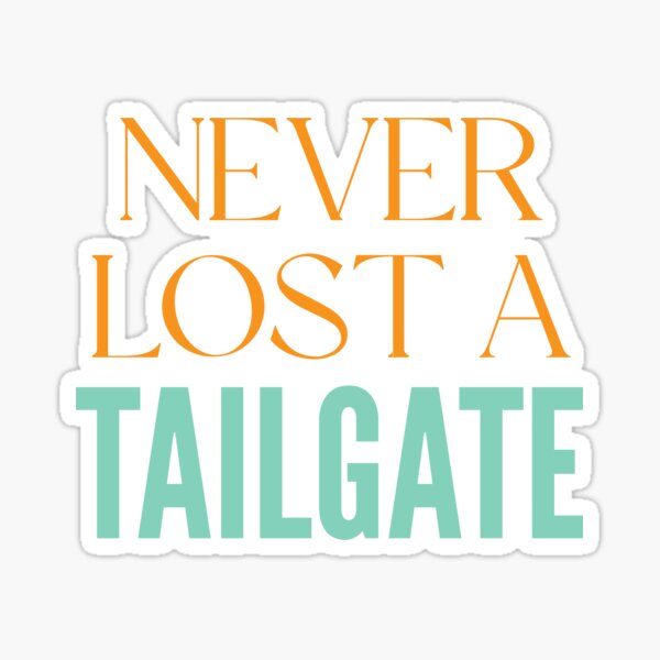 Never A Tailgating Merch & Gifts for Sale | Redbubble
