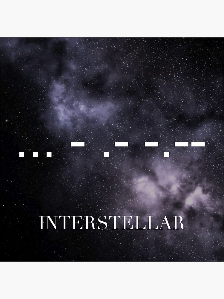 "Interstellar - Stay (morse code minimal)" Poster for Sale by ...