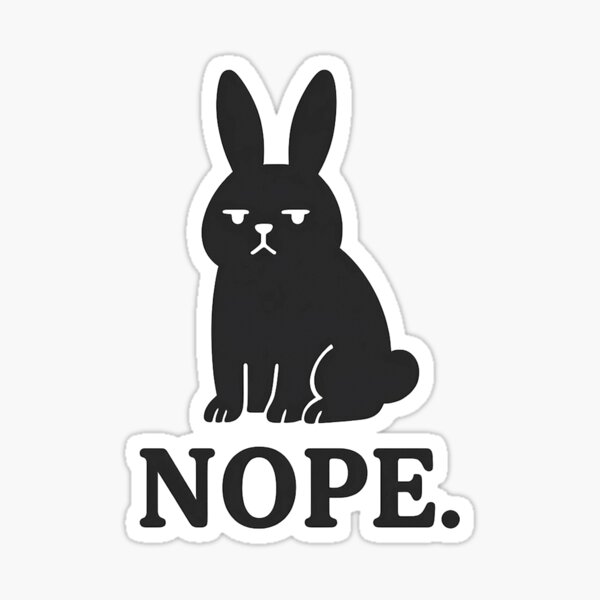 "Nope. Funny Sarcastic Bunny Minimalist Design" Sticker for Sale by ...