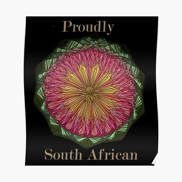"Proudly South African" Poster by Snofpix | Redbubble