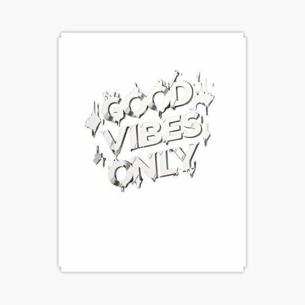 "Good Vibes Only Slang Merch " Sticker for Sale by Slangwise | Redbubble