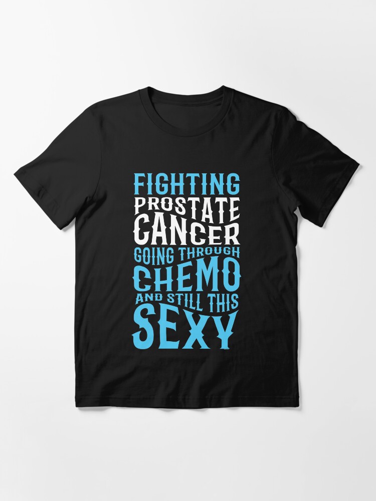 "Funny Prostate Cancer Fighter Inspirational Quote" T-shirt by jomadado ...