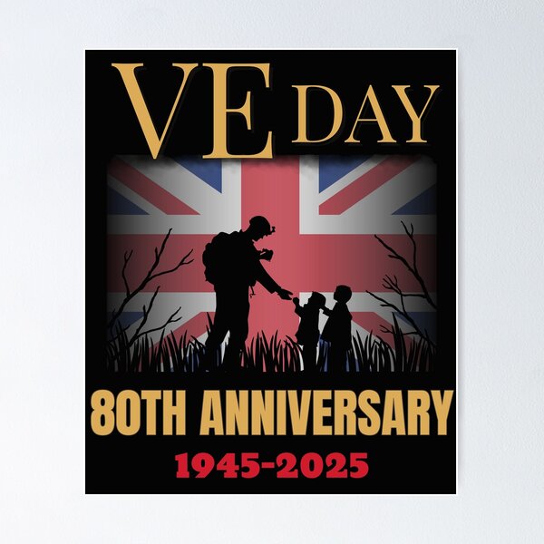 "VE day 80th anniversary 2025 V E Day" Poster for Sale by Minimalismat ...