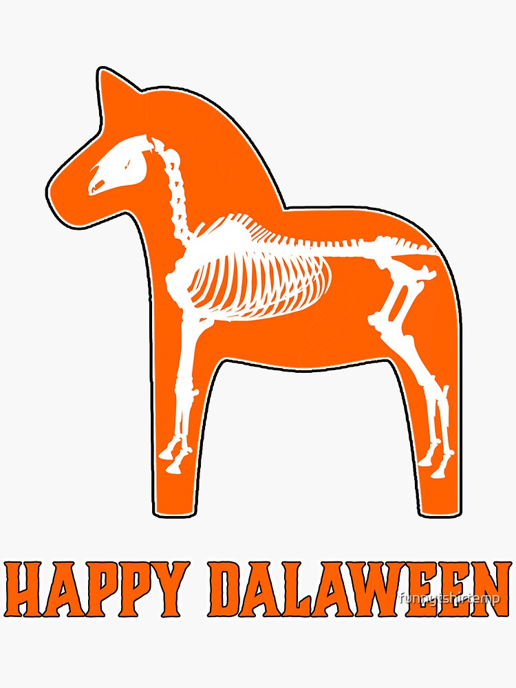 "Happy Dalaween Halloween Scary Dala Horse Skeleton Funny " Sticker for ...