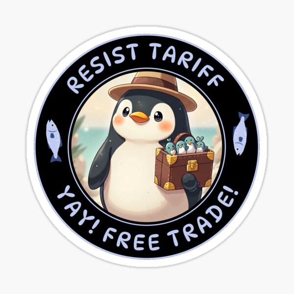 "Penguin Resist Tariff, Yay! Free Trade!" Sticker for Sale by ...