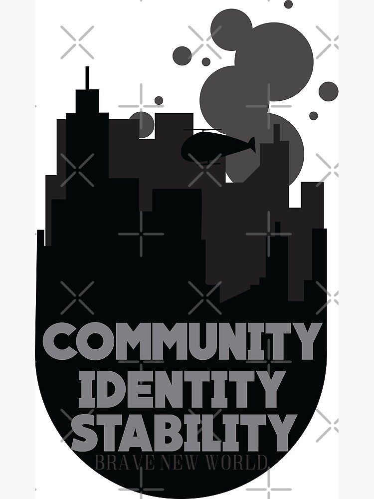 "Community Identity Stability - Brave New World" Art Print for Sale by ...