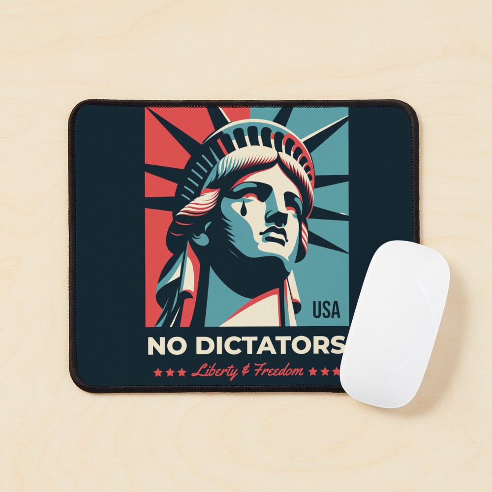 "No Dictators in the USA Lady Liberty Cries for Freedom Political ...