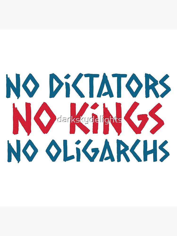 "No Dictators No Kings No Oligarchs Political Protest Art" Poster for ...
