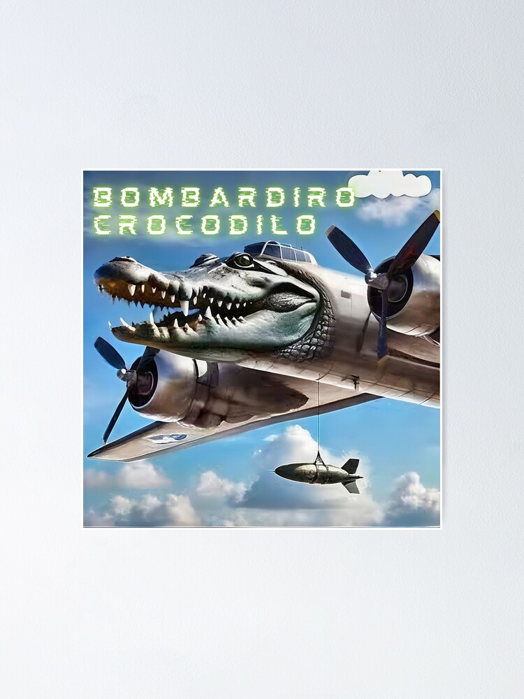 "Bombardiro Crocodilo - Italian Brainrot" Poster for Sale by Soto375 ...