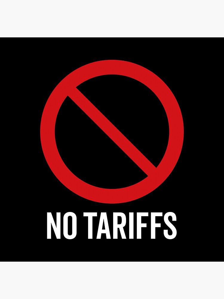 "NO Tariffs / Anti-Tariff Symbol / Against Trade War V2 (On Black ...