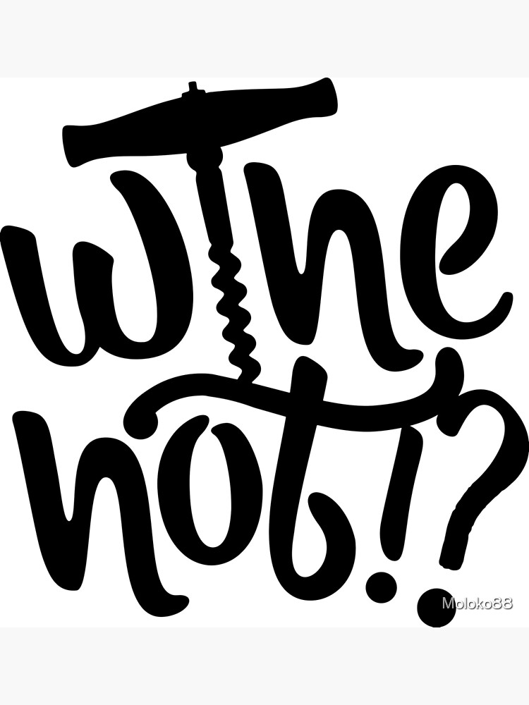 "Hand drawn typography poster. Inspirational vector typography. Wine ...