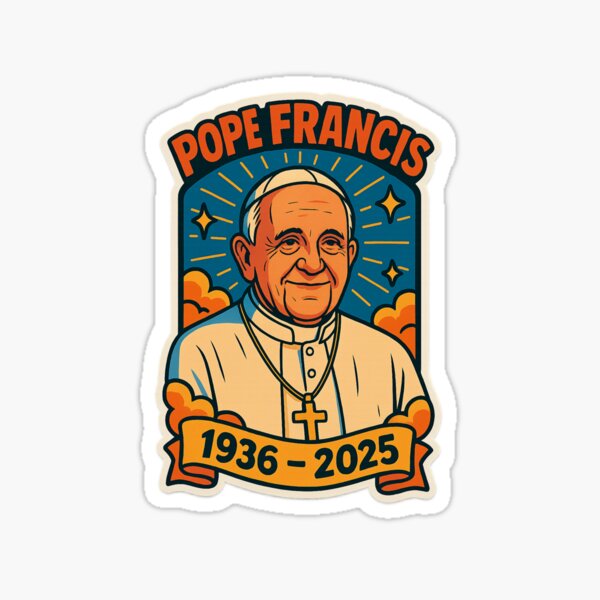 "Commemorating Pope Francis 1936–2025 in Celestial Light" Sticker for ...