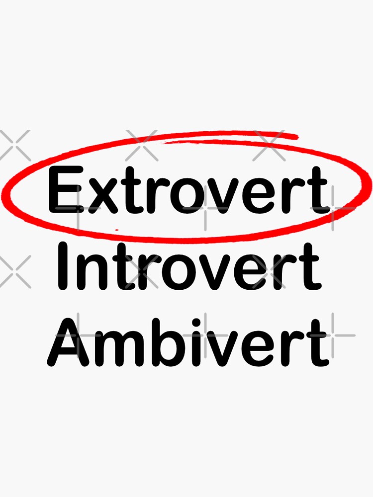 "Extrovert Design" Sticker for Sale by KionaDesign | Redbubble